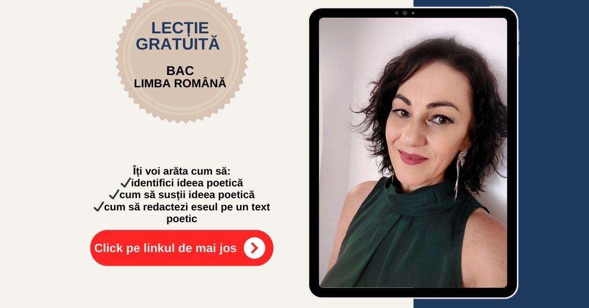 LECȚIE GRATUITĂ BAC LIMBA ROMÂNĂ- V1- poetic